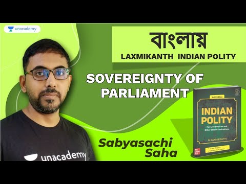বাংলায় Laxmikanth | Sovereignty of Parliament | Sabyasachi Saha Unacademy WBPSC