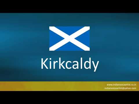 How to pronounce "Kirkcaldy". (City in Scotland)