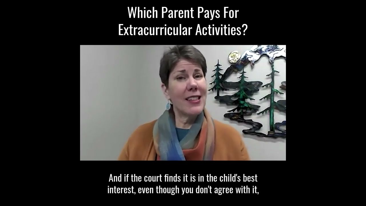 Which Parent Pays For Extracurricular Activities