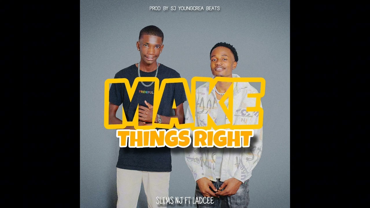 Make Things Right ft Lad Chuula (Official audio)