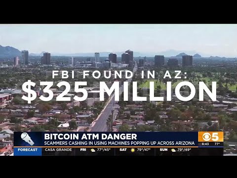 Warning issued about scams involving Arizona Bitcoin ATMs