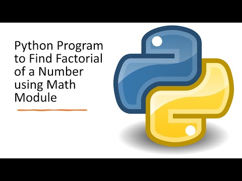 Python Program to Find Factorial of a Number using Math Module