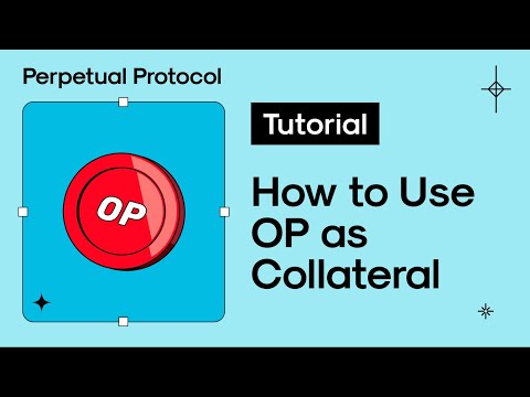 How to Use OP as Collateral