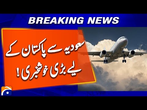 Great News for Pakistan: Saudi Airlines Resume Flights Amid Ceasefire! | Geo News