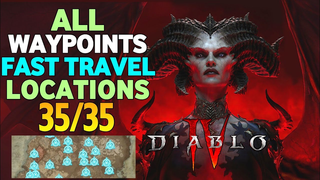 All 35 Waypoints Diablo 4 Waygates Locations | Waygates Diablo 4 All Fast Travel Waypoints Locations