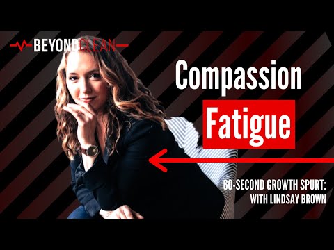 Compassion Fatigue in Healthcare