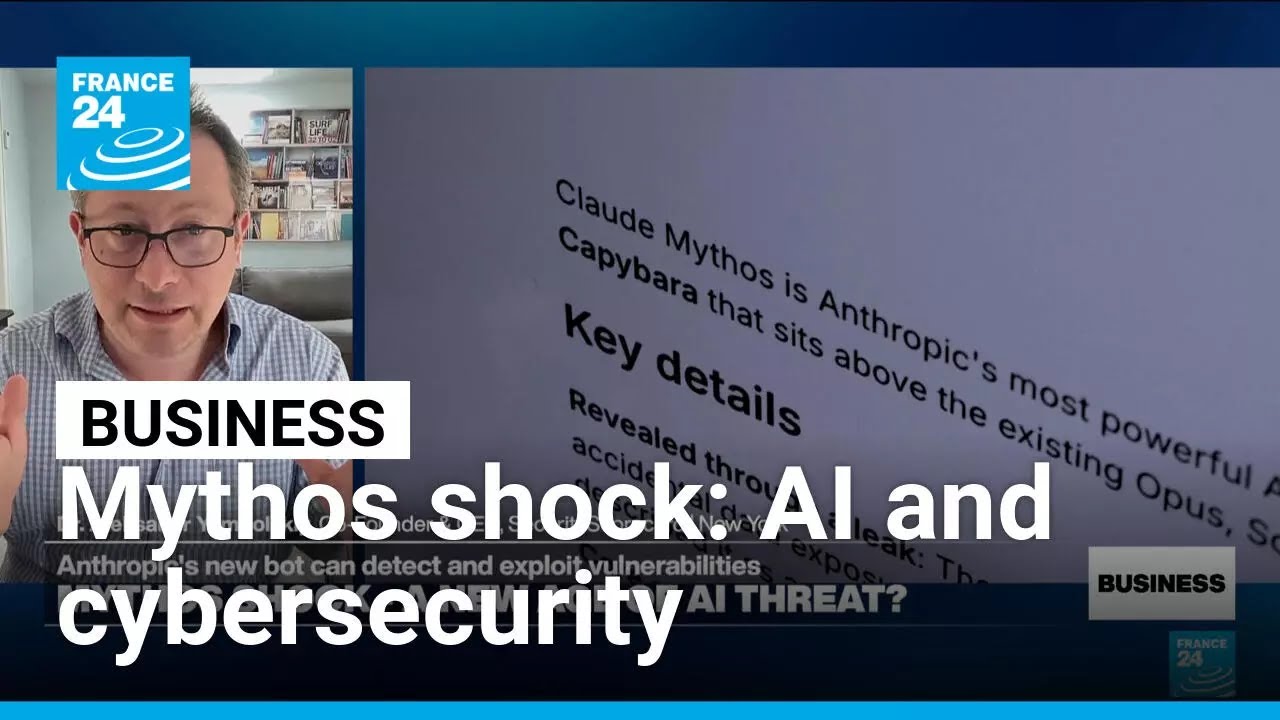 Mythos shock: Is AI taking cybersecurity risks to new levels? • FRANCE 24 English
