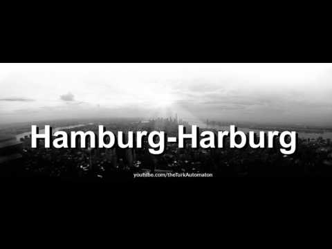 How to pronounce Hamburg-Harburg in German