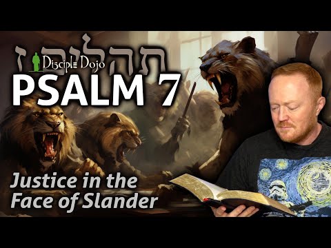 An ancient song about Beastly Slander (Psalm 7)