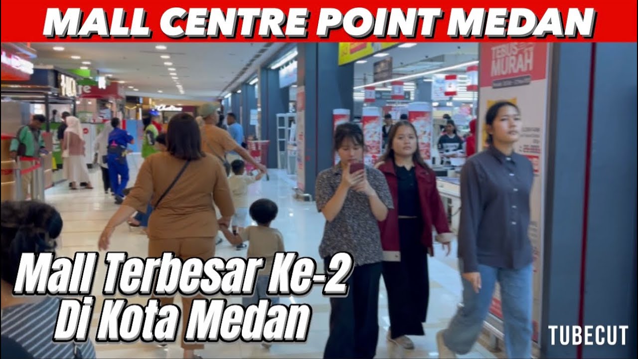 MEDA POINT CENTER MALL | KONDISI TERKINI 2025#centrepoint#malltour#mall