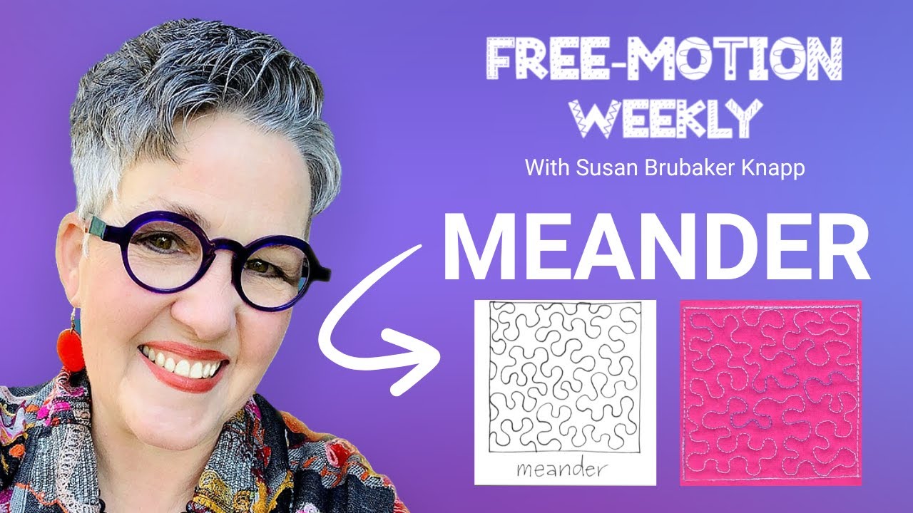 Meander - Free-Motion Weekly: Unique Meanders #6