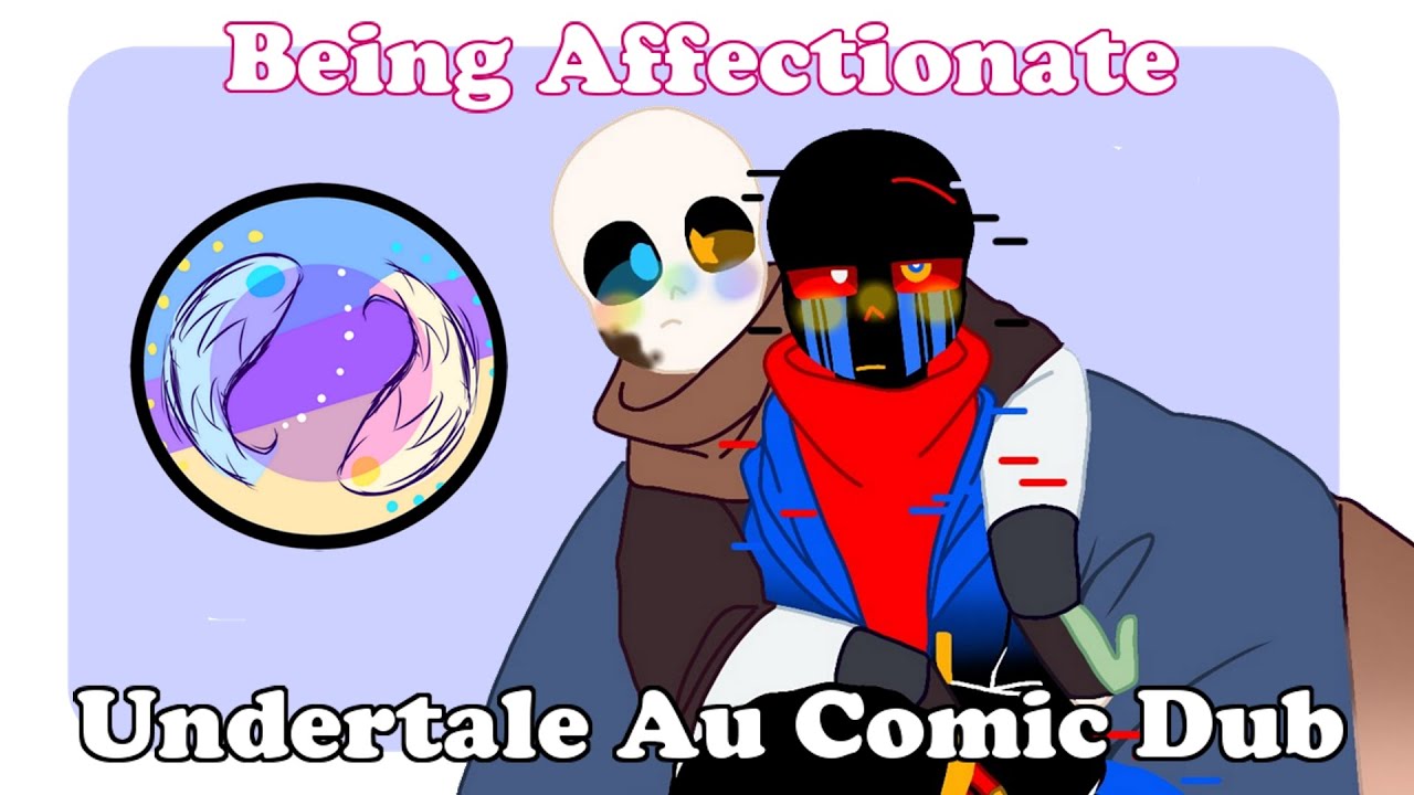 Being Affectionate│Undertale Au Comic Dub