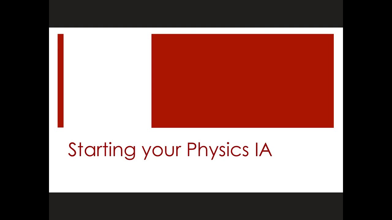 Starting your Physics IA