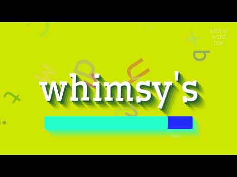 How to say "whimsy's"! (High Quality Voices)