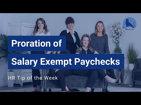 Proration of Salary Exempt Paychecks | BlueLion, LLC