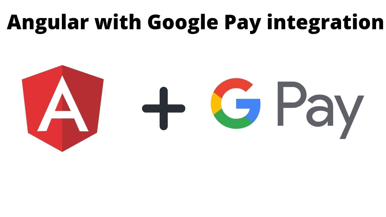Angular with Google pay integration | Easiest than before