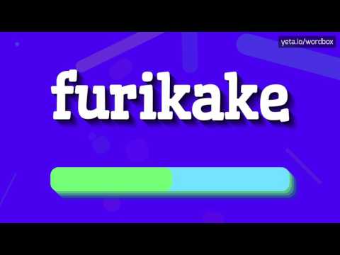 FURIKAKE - HOW TO PRONOUNCE IT!?