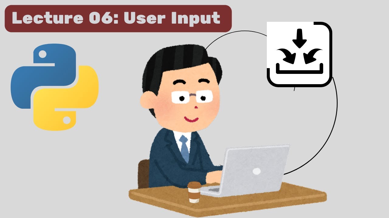 Lecture 06: User Input Function in Python