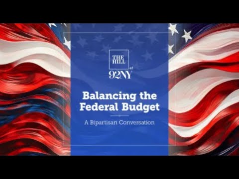 Balancing the Federal Budget: A Bipartisan Conversation