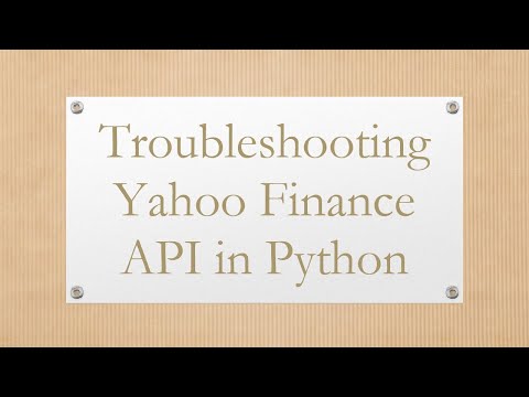 Troubleshooting Yahoo Finance API in Python