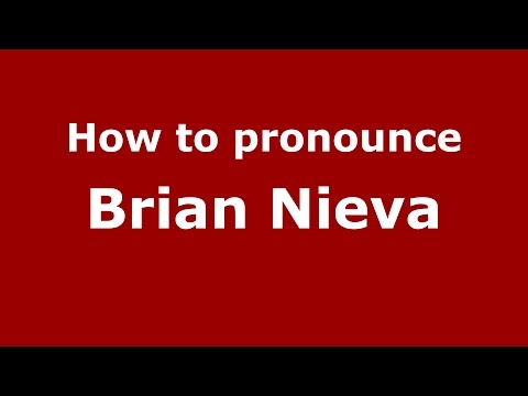 How to pronounce Brian Nieva (Spanish/Argentina) - PronounceNames.com