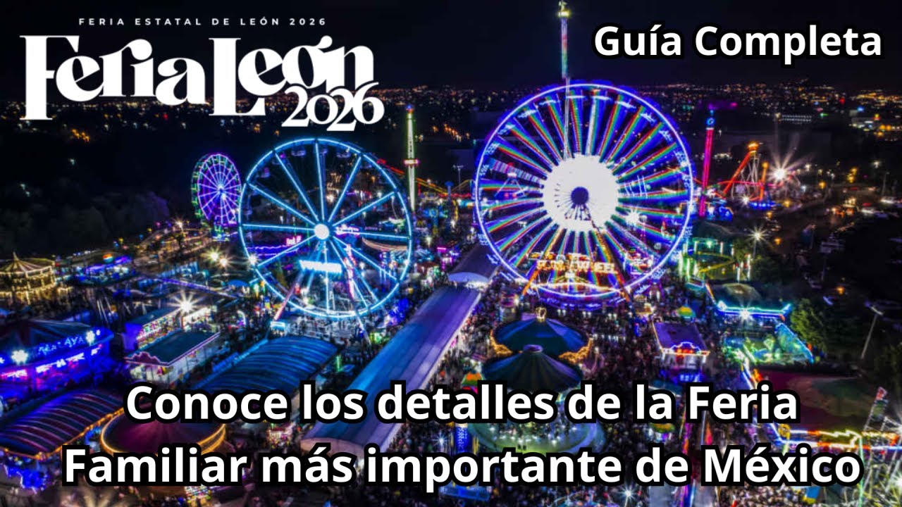 Feria de Leon 2026 | Guía Completa (Precios, Conciertos, Actividades, Tips y más)