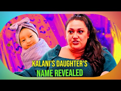 Kalani Faagata's Daughter's Name Revealed: The Meaning Behind Masina Bee | 90 Day Fiancé Update
