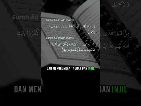 Yang Menurunkan Taurat, Injil dan Al-Furqan | Surah Ali Imran ayat 3-4 #aliImran3 #aliImran4