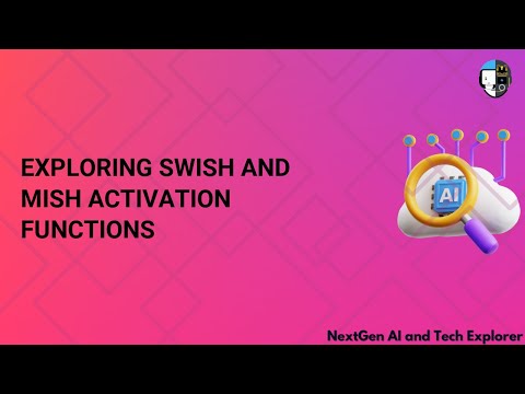 Exploring Swish and Mish Activation Functions