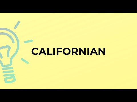 What is the meaning of the word CALIFORNIAN?