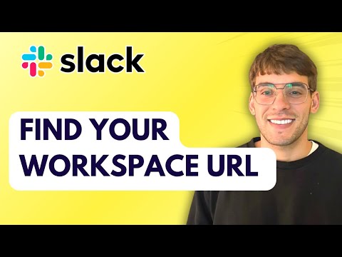 How to Find Your Workspace URL in Slack [2025 Guide]