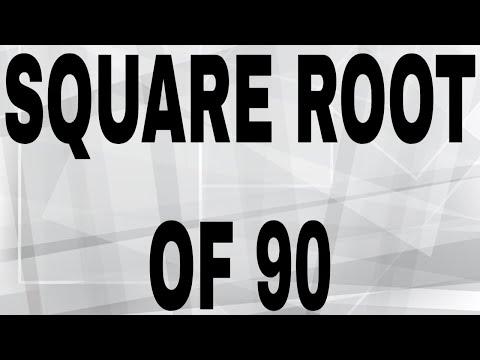 SQUARE ROOT OF 90