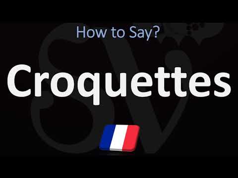 How to Pronounce Croquettes? | French Food, Pronunciation Guide