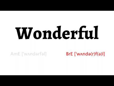 How to Pronounce wonderful in American English and British English
