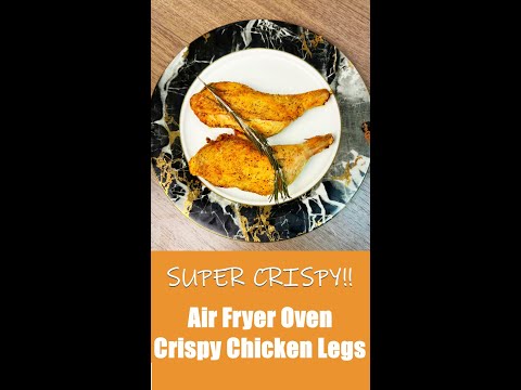 ???? SUPER CRISPY! Air Fryer Oven Crispy Chicken Legs - HYSapientia Air Fryer Oven Recipes