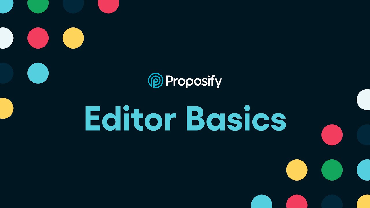 Editor Basics | Proposify