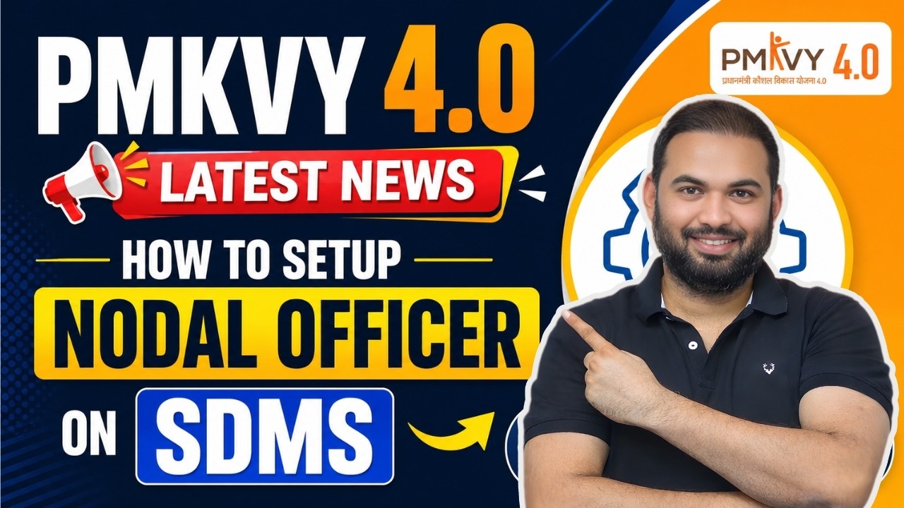 PMKVY 4.0 SDMS Portal पर Nodal Officer Setup कैसे करें | Latest Update