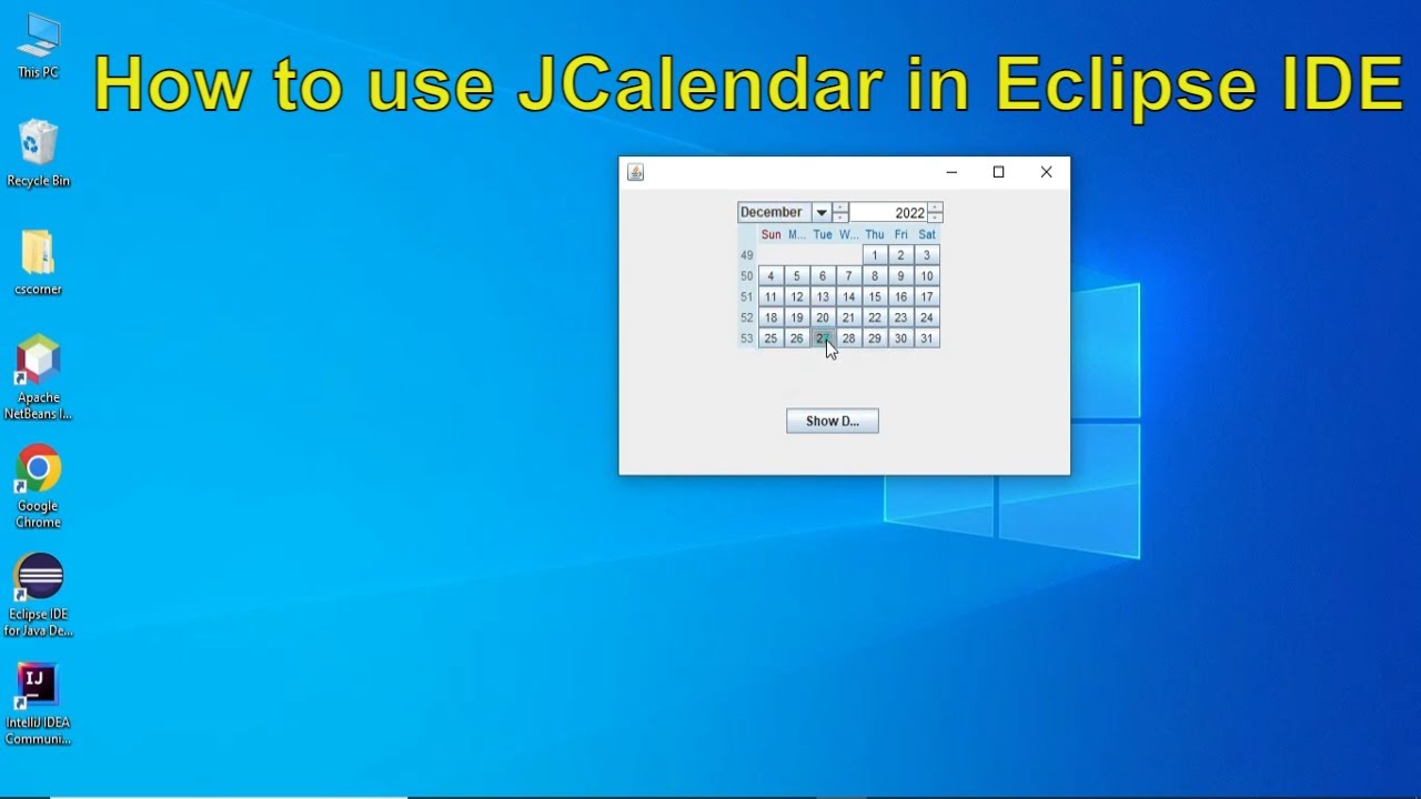 How to Use JCalendar or JDateChooser in Java Eclipse | Java Swing JCalendar