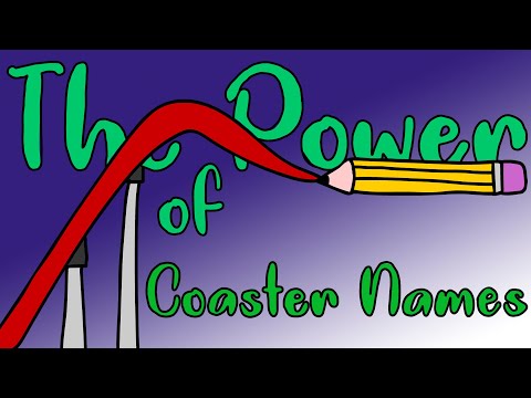 The POWER of Coaster Names