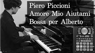 PIERO PICCIONI - Bossa per Alberto (Amore Mio Aiutami) by OngakuOnsen Spartito