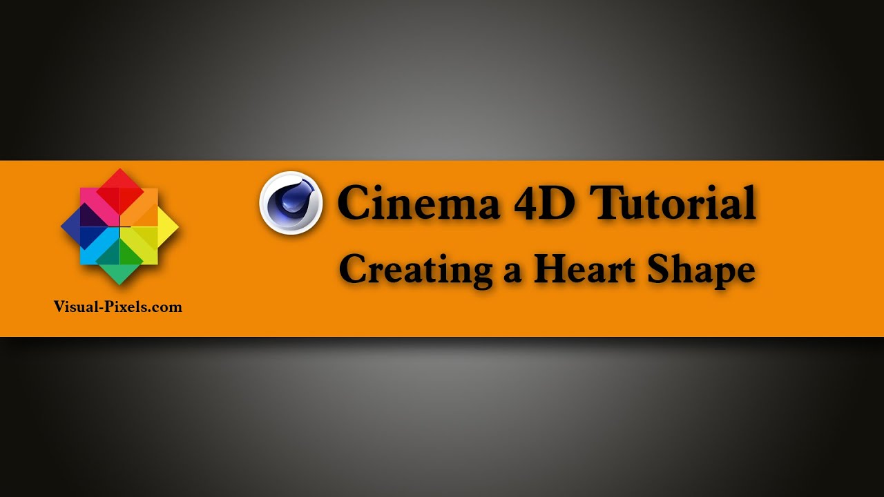 Cinema 4D Tutorial: Ccreate a heart shape