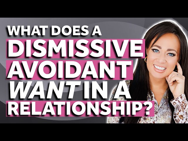 Understanding The Dismissive Avoidant Attachment Style In Relationships
