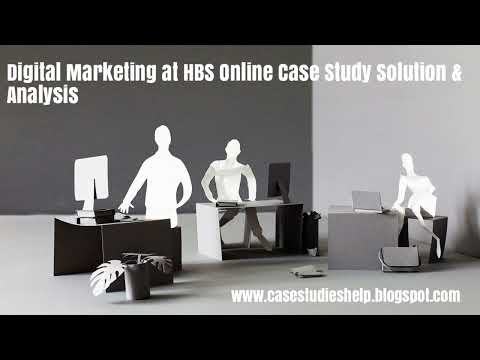 Digital Marketing at HBS Online Harvard Case Study Solution & Online Case Analysis