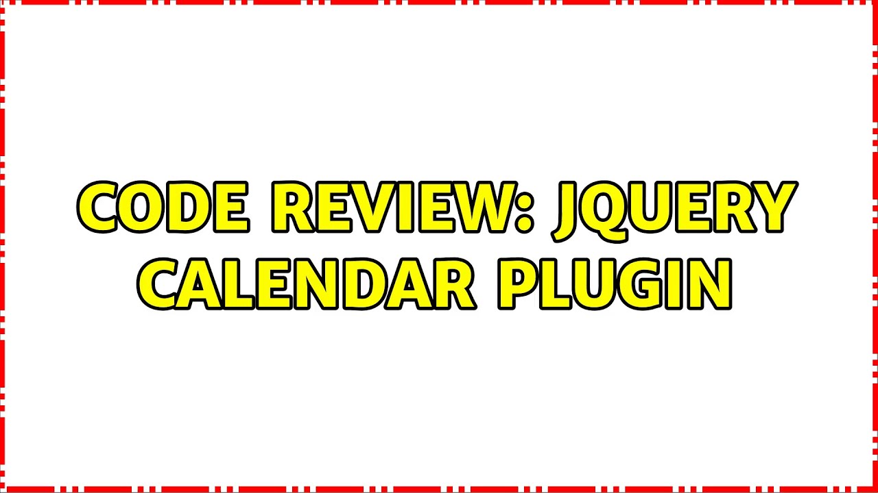 Code Review: jQuery calendar plugin