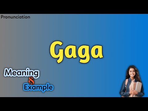 Gaga meaning