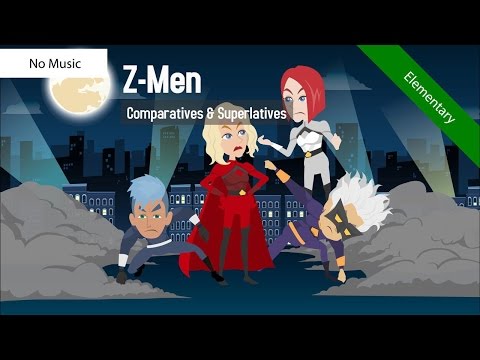 Comparative & Superlative Adjectives: Z-Men Superheroes (No Music)