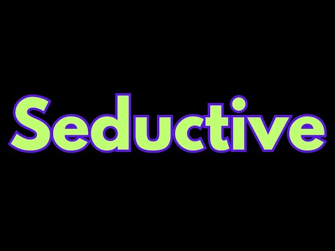 Learn How to Pronounce 'Seductive'! Correctly (18+ Pronunciation)