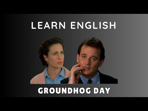 Throw Caution to the Wind: Learn English with Groundhog Day