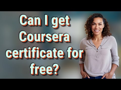 Can I get Coursera certificate for free?