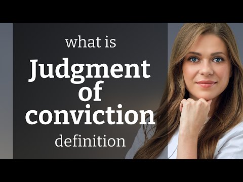Judgment of conviction — JUDGMENT OF CONVICTION meaning